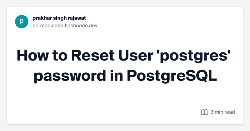 prakhar kushwah on LinkedIn: Reset postgres user password in postgreSQL prakhar kushwah on LinkedIn: Reset postgres user password in postgreSQL