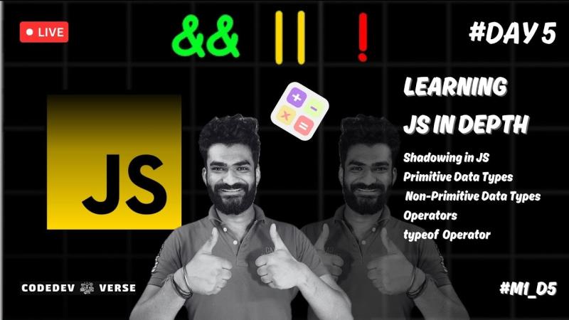 Shadowing, Data types and Operators in JS || Day 5 || M1_D5 || CodeDev ... Shadowing, Data types and Operators in JS || Day 5 || M1_D5 || CodeDev ...
