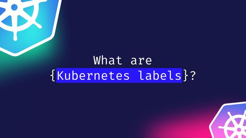 Alain AIROM en LinkedIn: Demystifying Kubernetes Labels and Selectors ... Alain AIROM en LinkedIn: Demystifying Kubernetes Labels and Selectors ...