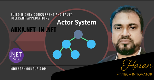 Md Hasan Monsur on LinkedIn: Akka.NET: Build Highly Concurrent and ... Md Hasan Monsur on LinkedIn: Akka.NET: Build Highly Concurrent and ...