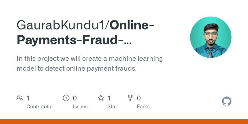 Gaurab Kundu on LinkedIn: GitHub - GaurabKundu1/Online-Payments-Fraud ... Gaurab Kundu on LinkedIn: GitHub - GaurabKundu1/Online-Payments-Fraud ...