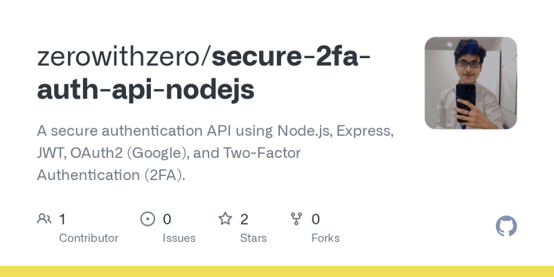 GitHub - zerowithzero/secure-2fa-auth-api-nodejs: A secure ... GitHub - zerowithzero/secure-2fa-auth-api-nodejs: A secure ...