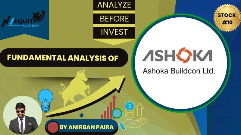 Anirban Paira on LinkedIn: Ashoka Buildcon Fundamental Analysis: A ... Anirban Paira on LinkedIn: Ashoka Buildcon Fundamental Analysis: A ...