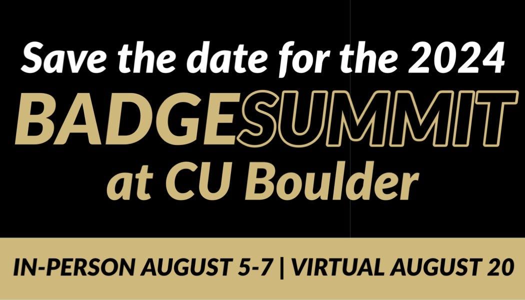 The Badge Summit @ CU Boulder on LinkedIn: Announcing the 2024 Badge ... The Badge Summit @ CU Boulder on LinkedIn: Announcing the 2024 Badge ...