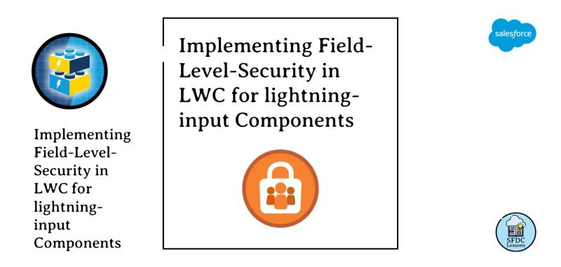 Arun Kumar on LinkedIn: Implementing Field-Level-Security in LWC for ... Arun Kumar on LinkedIn: Implementing Field-Level-Security in LWC for ...