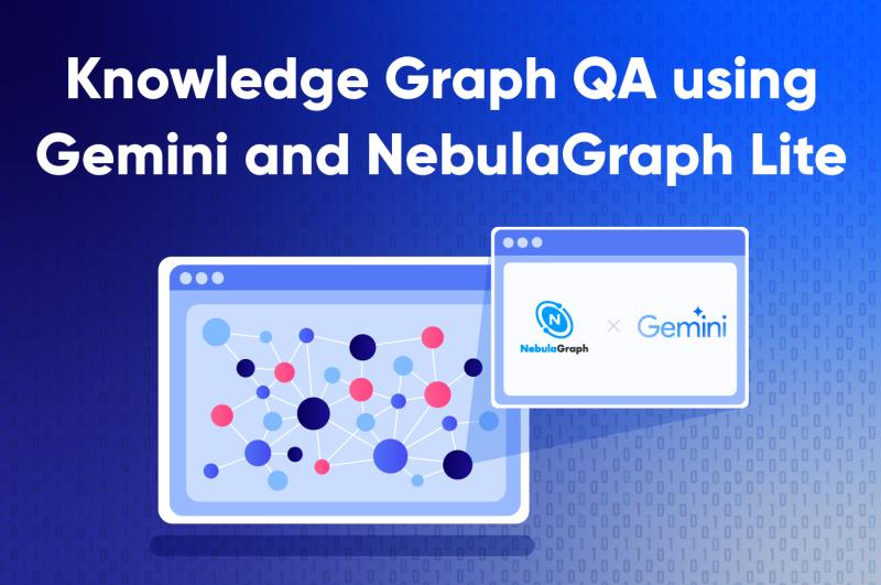 NebulaGraph Database on LinkedIn: Knowledge Graph QA Using Gemini and ... NebulaGraph Database on LinkedIn: Knowledge Graph QA Using Gemini and ...
