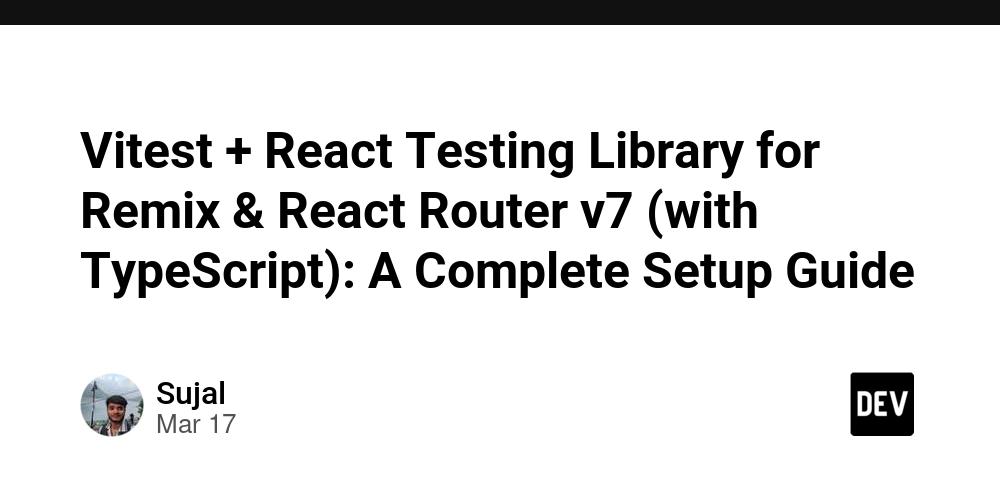 Vitest + React Testing Library for Remix & React Router v7 (with ... Vitest + React Testing Library for Remix & React Router v7 (with ...