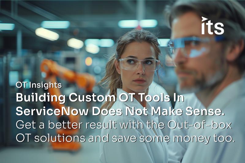 Building Custom OT Tools In ServiceNow Does Not Make Sense. Get a ... Building Custom OT Tools In ServiceNow Does Not Make Sense. Get a ...