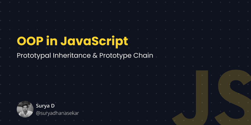 Surya D on LinkedIn: Prototype-based OOP in JavaScript — Prototypal ... Surya D on LinkedIn: Prototype-based OOP in JavaScript — Prototypal ...
