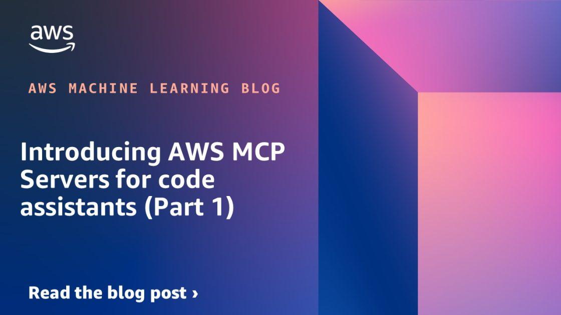 Introducing AWS MCP Servers for code assistants (Part 1) | Amazon Web ... Introducing AWS MCP Servers for code assistants (Part 1) | Amazon Web ...