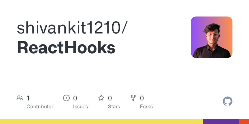 GitHub - shivankit1210/ReactHooks | Shivankit Agarwal GitHub - shivankit1210/ReactHooks | Shivankit Agarwal