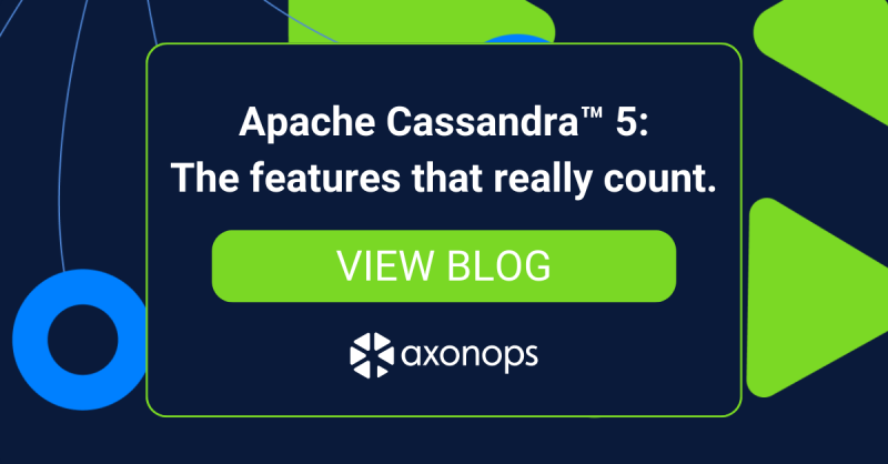 AxonOps on LinkedIn: Apache Cassandra™ 5: The features that really count. AxonOps on LinkedIn: Apache Cassandra™ 5: The features that really count.