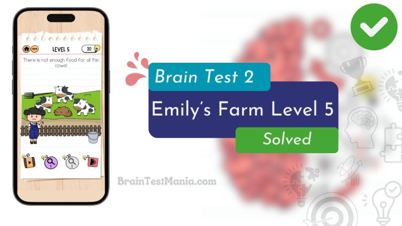 BrainTestMania on LinkedIn: SOLVED Brain Test 2 Emily’s Farm Level 5 Answer BrainTestMania on LinkedIn: SOLVED Brain Test 2 Emily’s Farm Level 5 Answer