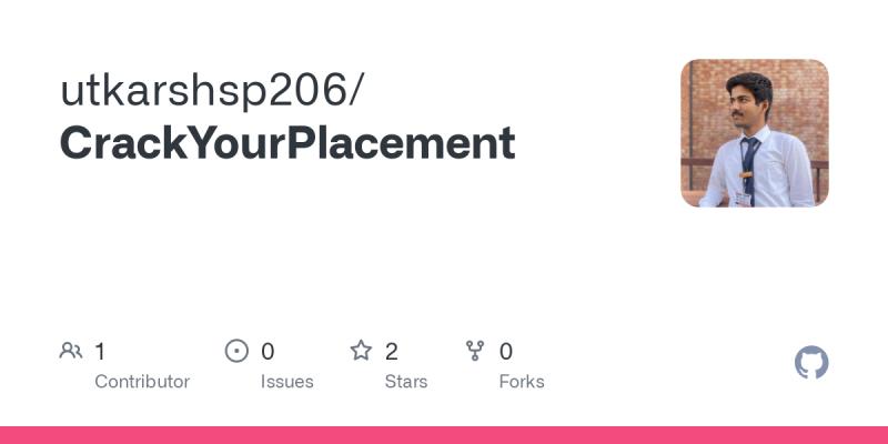 Utkarsh Singh on LinkedIn: GitHub - utkarshsp206/CrackYourPlacement Utkarsh Singh on LinkedIn: GitHub - utkarshsp206/CrackYourPlacement