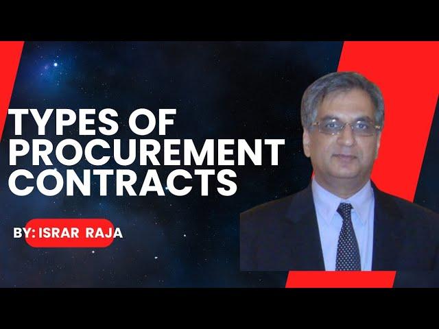 Israr Khan Raja on LinkedIn: Types of Procurement Contracts Israr Khan Raja on LinkedIn: Types of Procurement Contracts