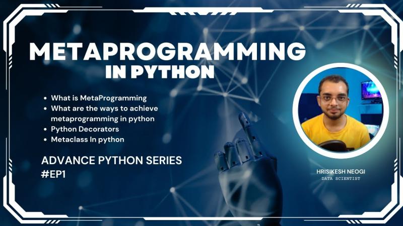 Shubham Vedi on LinkedIn: META PROGRAMMING IN PYTHON | Python ... Shubham Vedi on LinkedIn: META PROGRAMMING IN PYTHON | Python ...