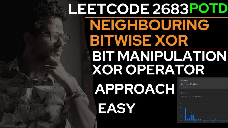 LeetCode POTD 2683 Neighbouring Bitwise XOR Explanation Approach ... LeetCode POTD 2683 Neighbouring Bitwise XOR Explanation Approach ...