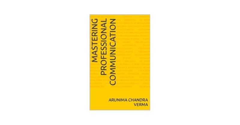 Aman Chandra Verma on LinkedIn: MASTERING PROFESSIONAL COMMUNICATION Aman Chandra Verma on LinkedIn: MASTERING PROFESSIONAL COMMUNICATION