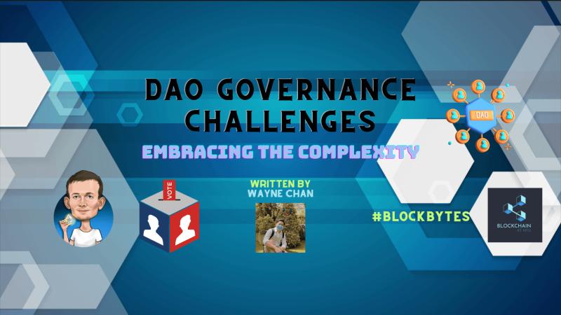 Wayne Chan on LinkedIn: Block Bytes #2: DAO Governance Challenges ... Wayne Chan on LinkedIn: Block Bytes #2: DAO Governance Challenges ...