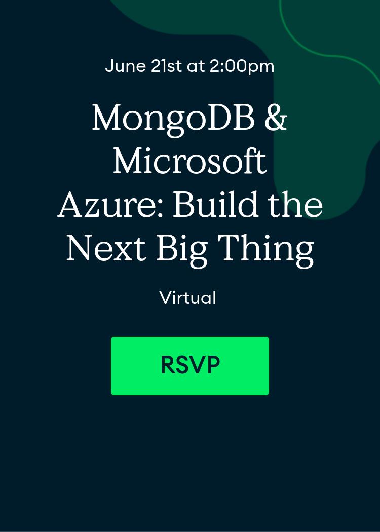 Deven Wagle on LinkedIn: MongoDB & Microsoft Azure: Build the Next Big ... Deven Wagle on LinkedIn: MongoDB & Microsoft Azure: Build the Next Big ...