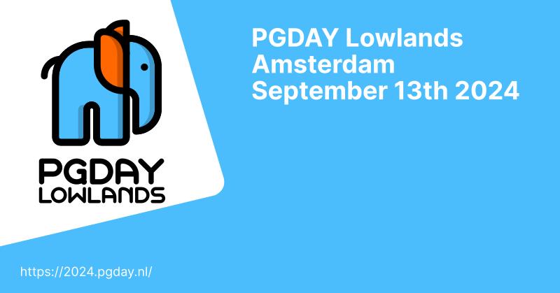 Paul van Rixel on LinkedIn: PGDay Lowlands 2024 Paul van Rixel on LinkedIn: PGDay Lowlands 2024