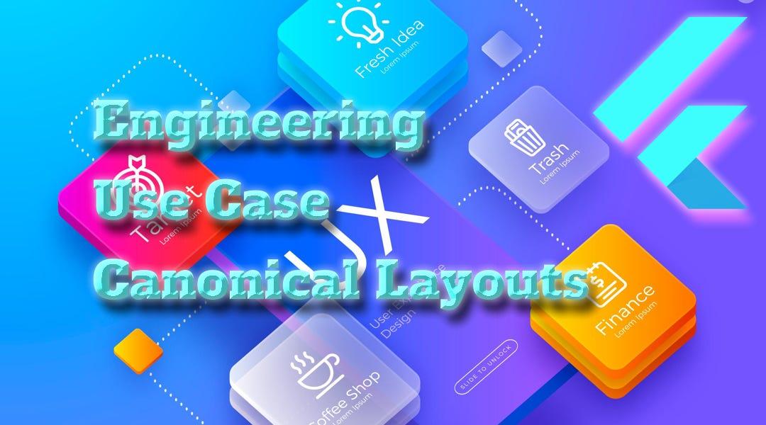 Fred Grott on LinkedIn: Engineering Use Case Canonical Layouts Fred Grott on LinkedIn: Engineering Use Case Canonical Layouts
