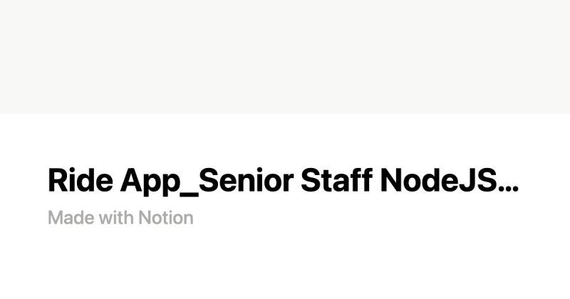 Ride App_Senior Staff NodeJS Developer_Fluent English | Notion | Phuong ... Ride App_Senior Staff NodeJS Developer_Fluent English | Notion | Phuong ...