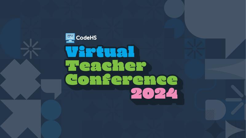 CodeHS on LinkedIn: CodeHS Virtual Teacher Conference 2024 CodeHS on LinkedIn: CodeHS Virtual Teacher Conference 2024