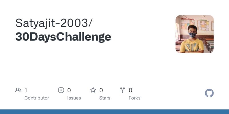 Satyajit Satapathy on LinkedIn: GitHub - Satyajit-2003/30DaysChallenge Satyajit Satapathy on LinkedIn: GitHub - Satyajit-2003/30DaysChallenge
