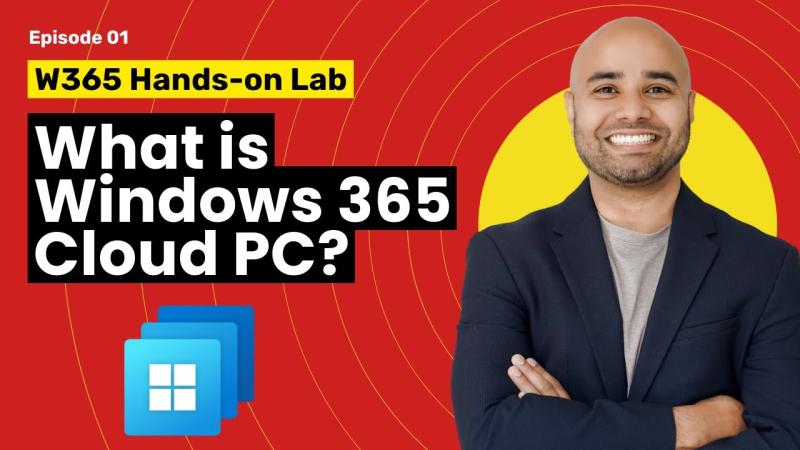 EP 01: Introduction to Cloud PC. [Windows 365 Masterclass Series ... EP 01: Introduction to Cloud PC. [Windows 365 Masterclass Series ...