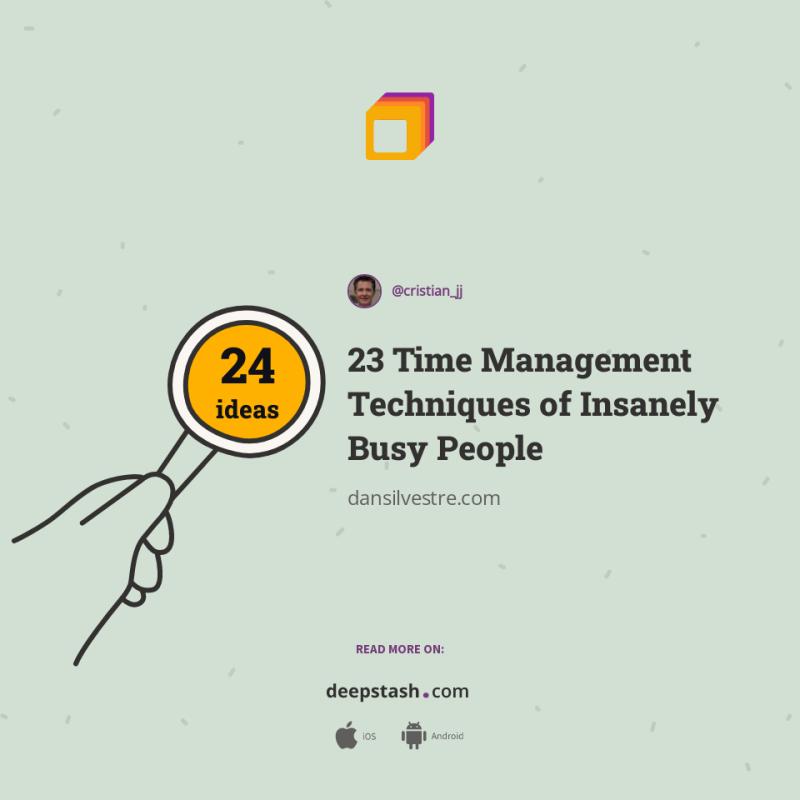 Ashley D. on LinkedIn: 23 Time Management Techniques of Insanely Busy ... Ashley D. on LinkedIn: 23 Time Management Techniques of Insanely Busy ...