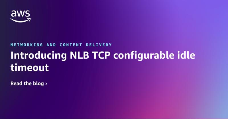 Wilson Lopes on LinkedIn: Introducing NLB TCP configurable idle timeout ... Wilson Lopes on LinkedIn: Introducing NLB TCP configurable idle timeout ...