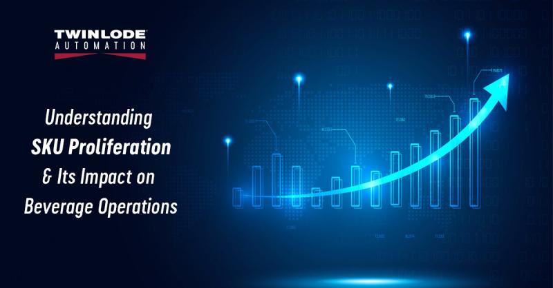 SKU Proliferation and Its Impact on Beverage Operations | Twinlode ... SKU Proliferation and Its Impact on Beverage Operations | Twinlode ...