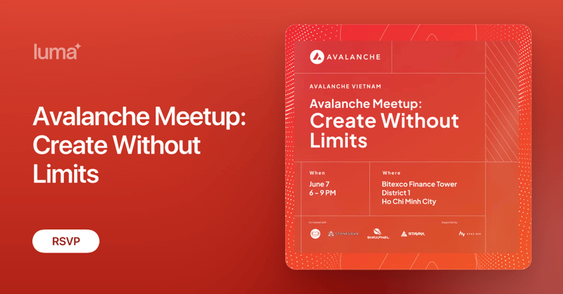 Avalanche Meetup: Create Without Limits · Luma | APAC DAO Avalanche Meetup: Create Without Limits · Luma | APAC DAO