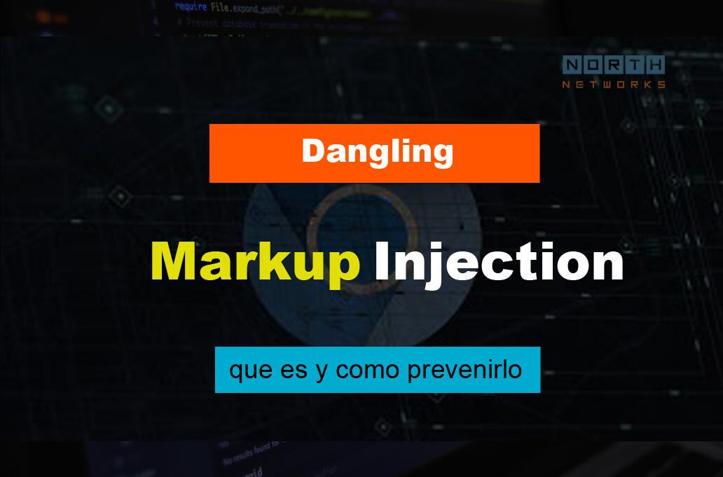 North Networks on LinkedIn: ¿Que es Dangling Markup Injection? North Networks on LinkedIn: ¿Que es Dangling Markup Injection?