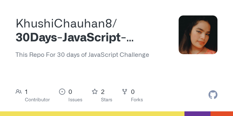 Khushi Chauhan on LinkedIn: GitHub - KhushiChauhan8/30Days-JavaScript ... Khushi Chauhan on LinkedIn: GitHub - KhushiChauhan8/30Days-JavaScript ...