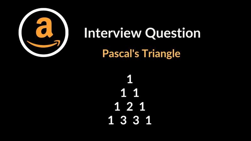 Niladree Datta on LinkedIn: Pascal's Triangle | Amazon Interview ... Niladree Datta on LinkedIn: Pascal's Triangle | Amazon Interview ...