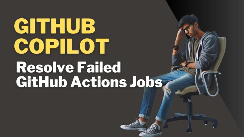 Ambily KK on LinkedIn: GitHub Copilot: Resolve Failed GitHub Actions Jobs Ambily KK on LinkedIn: GitHub Copilot: Resolve Failed GitHub Actions Jobs