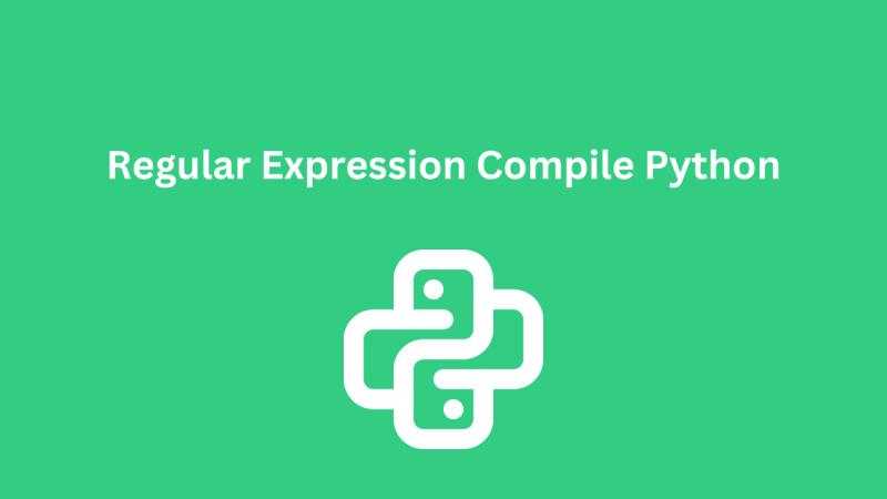 How to Use Regular Expression Compile Python | Raja M. posted on the ... How to Use Regular Expression Compile Python | Raja M. posted on the ...