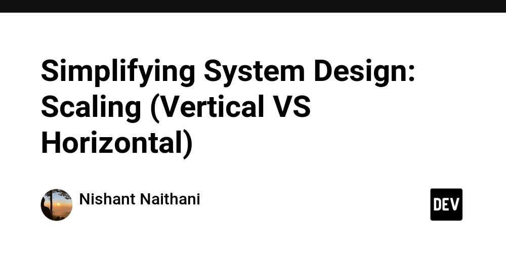 Nishant Naithani on LinkedIn: Simplifying System Design: Scaling ... Nishant Naithani on LinkedIn: Simplifying System Design: Scaling ...