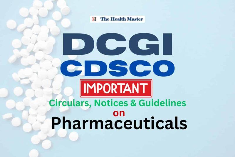 Latest Circulars, Notices & Guidelines: CDSCO, DCGI | Rakesh Dahiya Latest Circulars, Notices & Guidelines: CDSCO, DCGI | Rakesh Dahiya