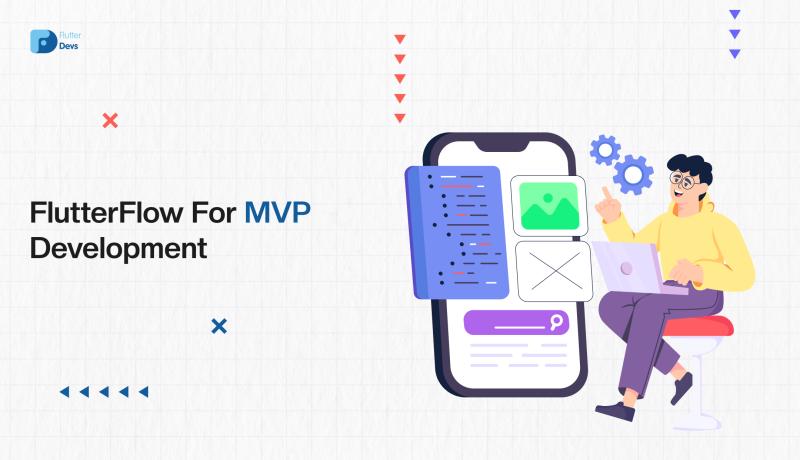 FlutterFlow For MVP Development | Flutter Devs FlutterFlow For MVP Development | Flutter Devs