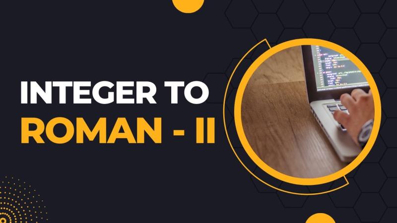 Hrushikesh Kothem on LinkedIn: Conversion Of Integer To Roman Number ... Hrushikesh Kothem on LinkedIn: Conversion Of Integer To Roman Number ...