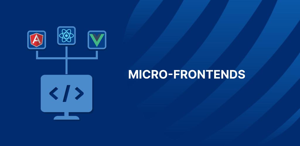 Micro-Frontends: Architecting Scalable UIs for the Modern Web ... Micro-Frontends: Architecting Scalable UIs for the Modern Web ...