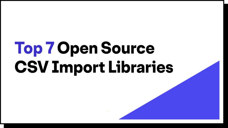 Flatfile on LinkedIn: Top 7 Open Source CSV Import Libraries Flatfile on LinkedIn: Top 7 Open Source CSV Import Libraries