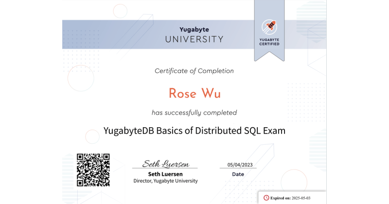 YugabyteDB Basics of Distributed SQL Exam • Rose Wu • Yugabyte ... YugabyteDB Basics of Distributed SQL Exam • Rose Wu • Yugabyte ...