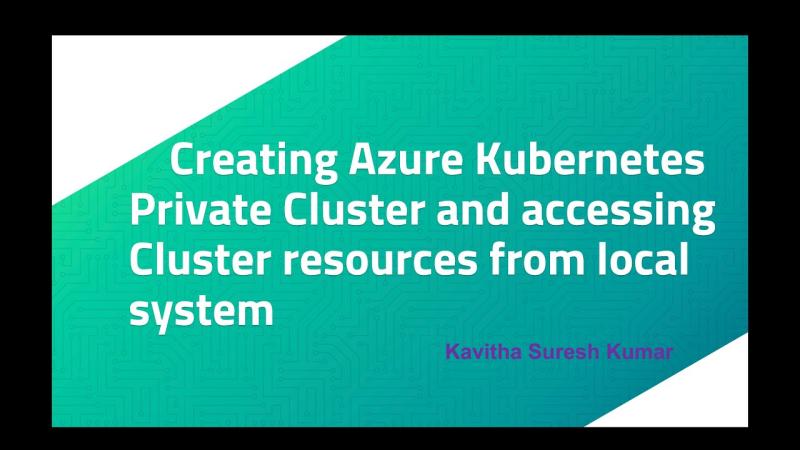 Kavitha Suresh Kumar on LinkedIn: Creating Azure Kubernetes Private ... Kavitha Suresh Kumar on LinkedIn: Creating Azure Kubernetes Private ...