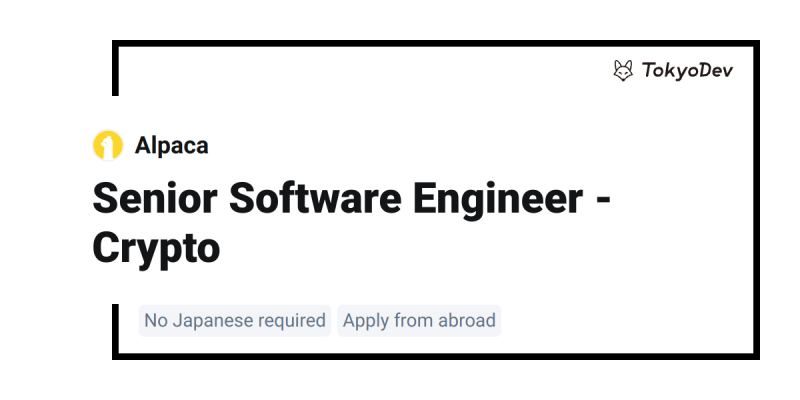 TokyoDev on LinkedIn: Senior Software Engineer - Crypto - Alpaca TokyoDev on LinkedIn: Senior Software Engineer - Crypto - Alpaca