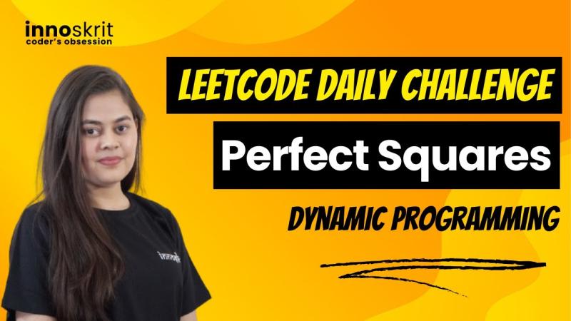 Perfect Squares | LeetCode Daily Challenge | Dynamic Programming ... Perfect Squares | LeetCode Daily Challenge | Dynamic Programming ...