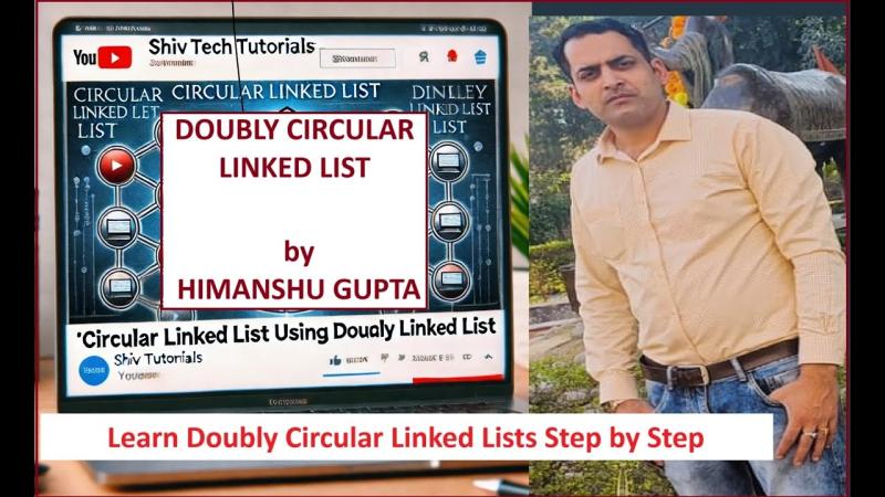 Dr. Himanshu Gupta on LinkedIn: Learn Doubly Circular Linked Lists Step ... Dr. Himanshu Gupta on LinkedIn: Learn Doubly Circular Linked Lists Step ...